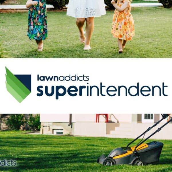 Superintendent - Lawn Management Plan - Lawn Addicts